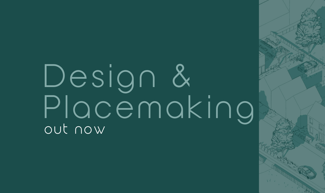Design and Placemaking PPG out now - Laurence Associates